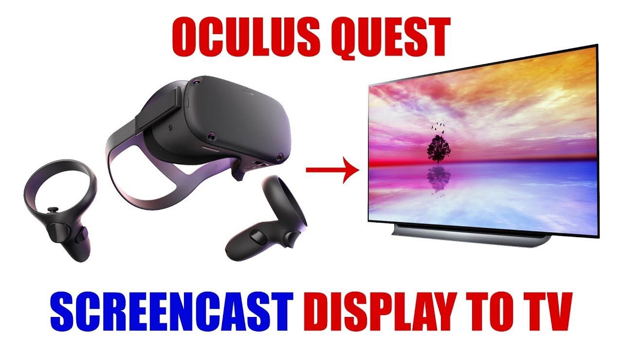 How To Cast Oculus Quest 2 To Samsung Tv How